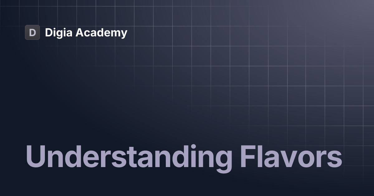 Understanding Flavors | Digia Academy