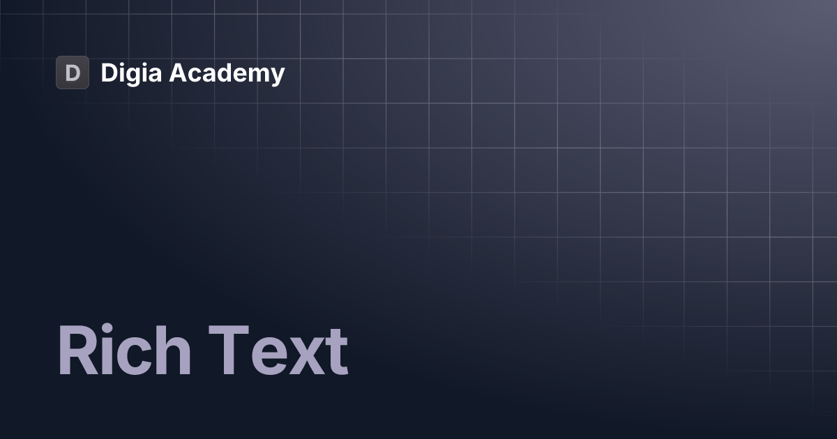 Rich Text | Digia Academy